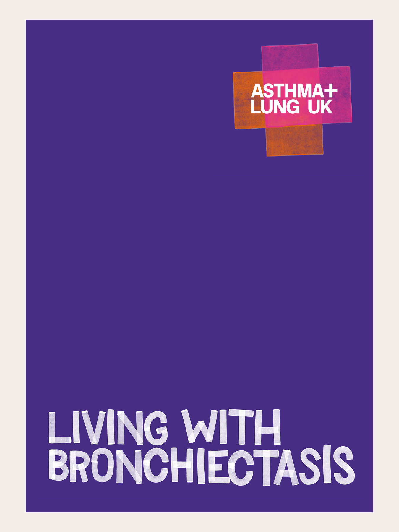 Living with bronchiectasis – Asthma + Lung UK