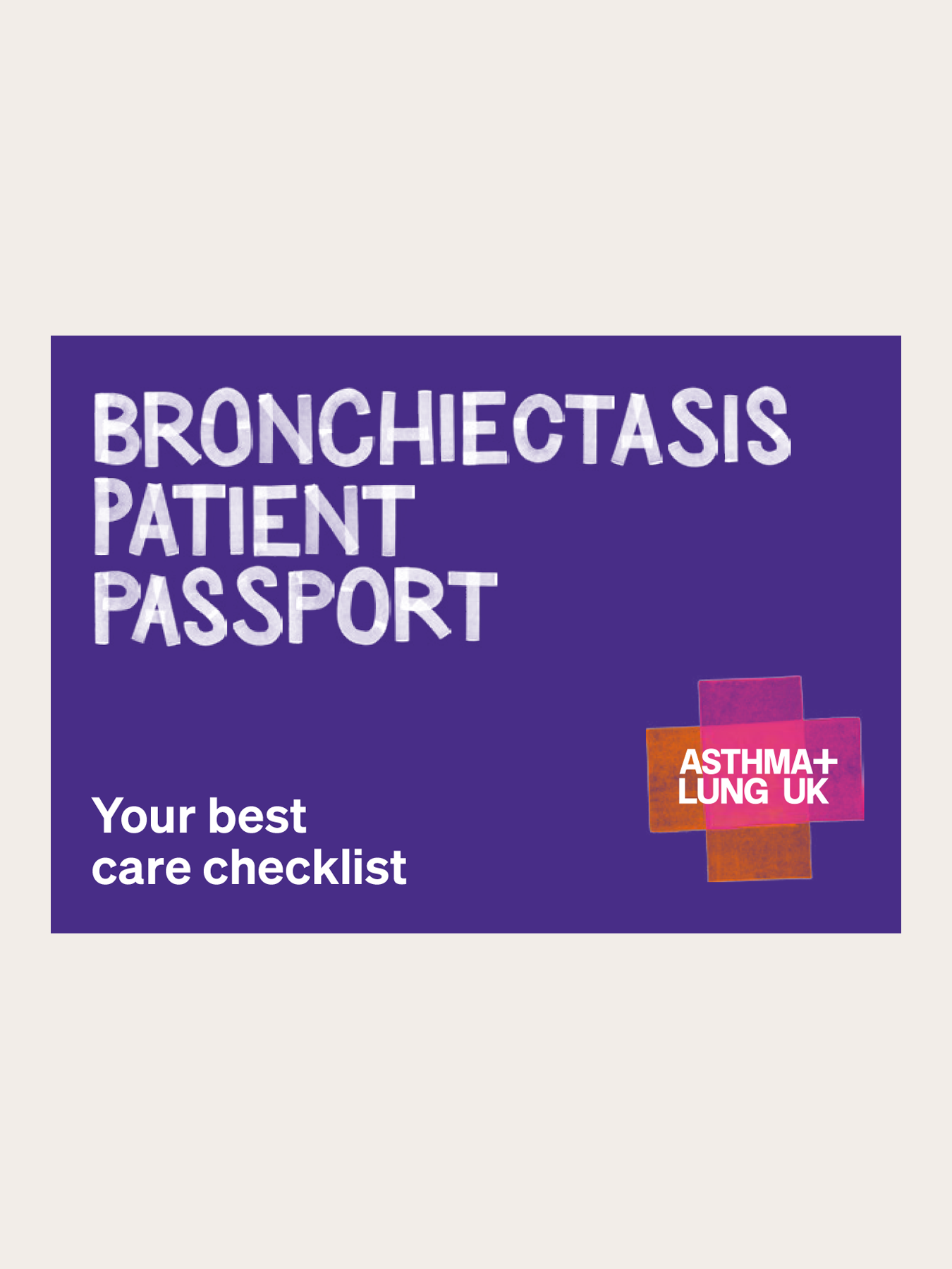 Bronchiectasis patient passport – Asthma + Lung UK