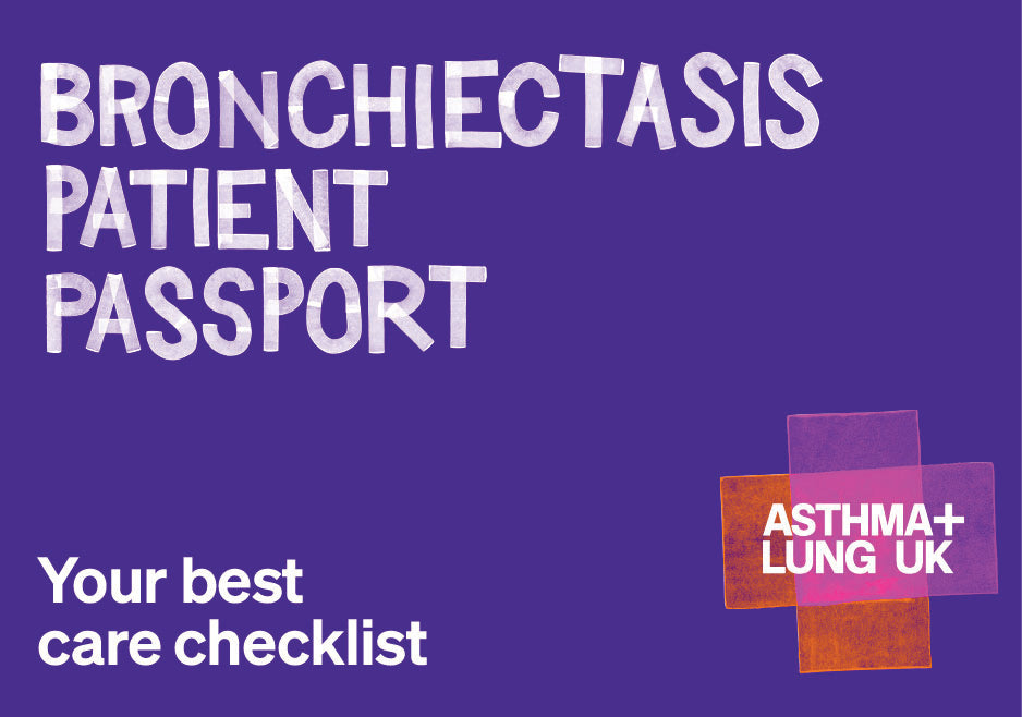 Bronchiectasis patient passport – Asthma + Lung UK